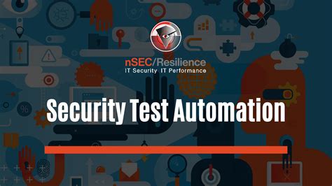 Security Test Automation · Nsec Resilience