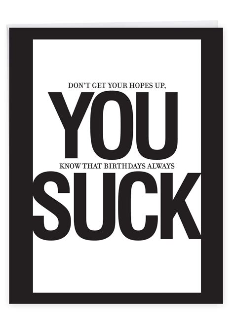 1 Large Funny Birthday Greeting Card 85 X 11 Inch You Suck