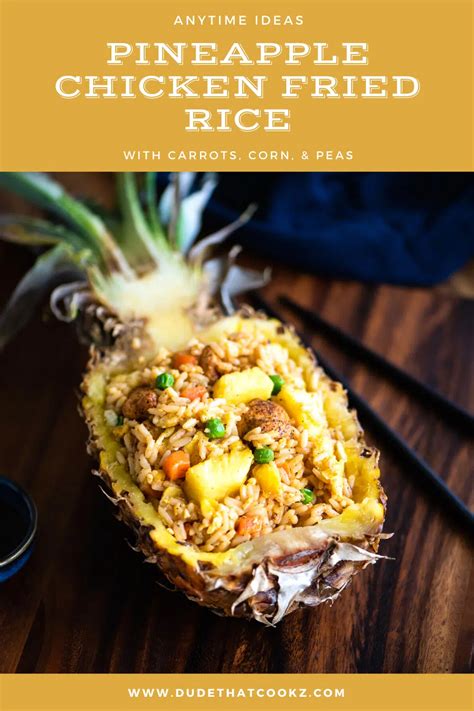 Easy Pineapple Chicken Fried Rice Dude That Cookz