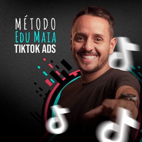 Tik Tok Ads Edu Maia Marketing Digital