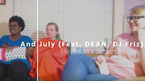 Reactio to 헤이즈 Heize And July Feat DEAN DJ Friz MV YouTube