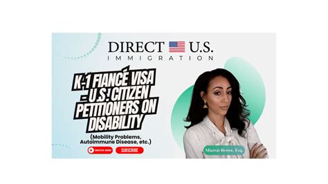 K 1 Fiancé Visa Us Citizen Petitioners On Disability