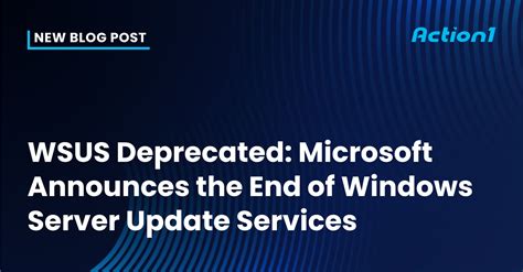 Wsus Deprecated Microsoft Announces The End Of Windows Server Update