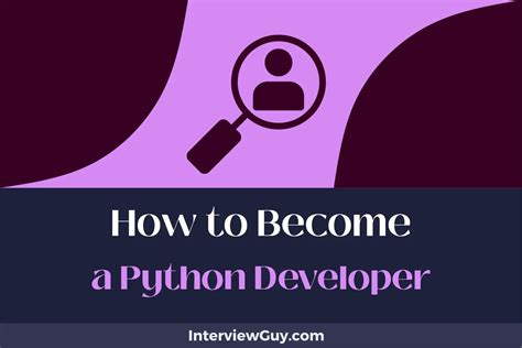 How To Become A Python Developer Slithering Into Success