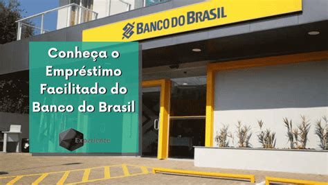 Conheça o Empréstimo Facilitado do Banco do Brasil Experience