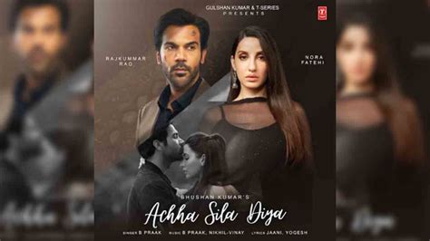 Achha Sila Diya Lyrics B Praak And Jaani