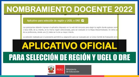 Nombramiento Docente 2022 Aplicativo Oficial Para Selección De Región