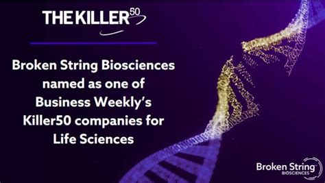 Broken String Biosciences On Linkedin Business Weekly