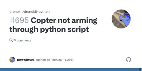 Copter Not Arming Through Python Script · Issue 695 · Dronekit