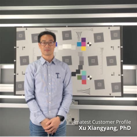 Imatest Customer Profile Professor Xu Xiangyang Phd Imatest