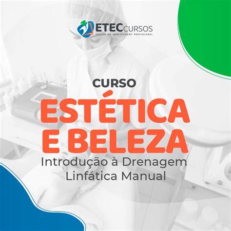 Curso de Introdução à Drenagem Linfática Manual Etec Cursos