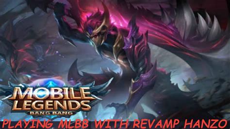 PLAYING MLBB RANKED WITH REVAMP HANZO(ADVANCED SERVER) - YouTube