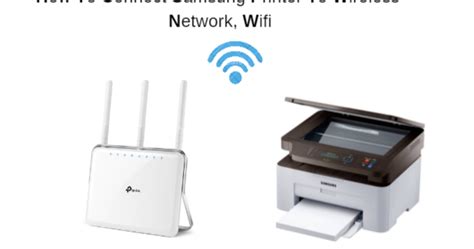 How To Connect Samsung Printer To Wireless Network Wifi