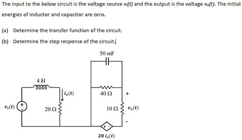 Solved The Input To The Below Circuit Is The Voltage Source Vit And The Output Is The Voltage