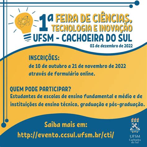 Ufsm Cachoeira Do Sul Realiza 1ª Feira De Ciências Tecnologia E