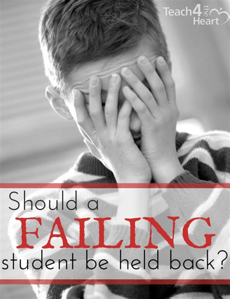 Should Failing Students Be Held Back Teach 4 The Heart