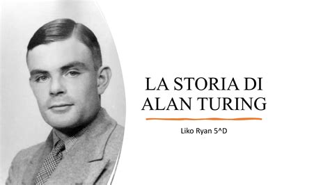 Alan Turingpptx Technology And Computing