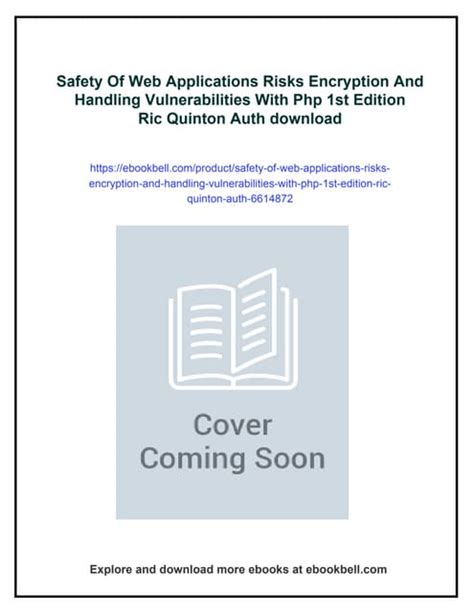 Safety Of Web Applications Risks Encryption And Handling Vulnerabilities With Php 1st Edition