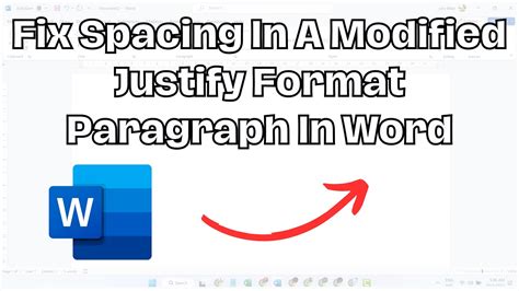 Fix Spacing In A Modified Justify Format Paragraph In Word Remove The