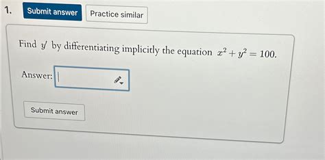 Solved Find Y ﻿by Differentiating Implicitly The Equation