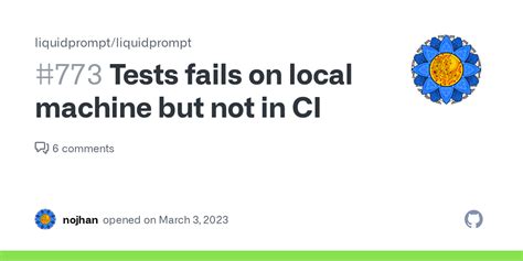 Tests Fails On Local Machine But Not In Ci · Issue 773 · Liquidprompt