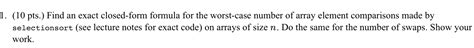 Solved 10 ﻿pts ﻿find An Exact Closed Form Formula For The