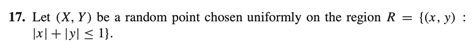 Solved Let X Y Be A Random Point Chosen Uniformly On Chegg