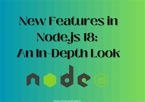 New Features In Node Js An In Depth Look