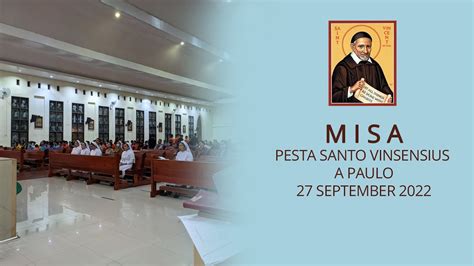 Misa Pesta Santo Vinsensius A Paulo YouTube