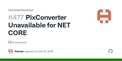 PixConverter Unavailable For NET CORE Issue 477 Charlesw Tesseract