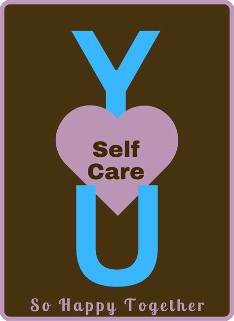 Self Care And You So Happy Together Beenyounique