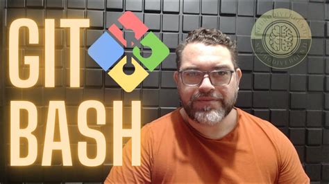 Sistema De Versionamento De Código Fonte Git Com Git Bash Youtube