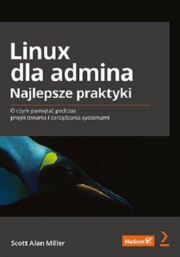 Linux Dla Admina Najlepsze Praktyki O Czym Pamiętać Podczas Projektowania I Zarządzania