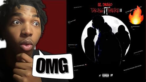Lil Dre6o Taking It There 2 Reaction Youtube