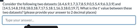 Solved Consider The Following Two Datasets