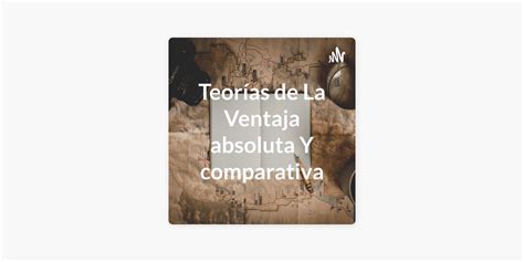 La ventaja absoluta teoría clave en economía Teoría Online