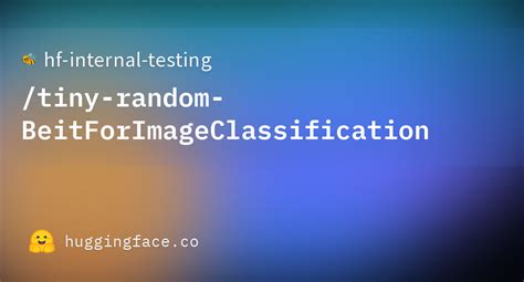 Hf Internal Testingtiny Random Beitforimageclassification At Main