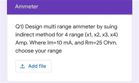 Solved Ammeter Q Design Multi Range Ammeter By Suing Chegg Com