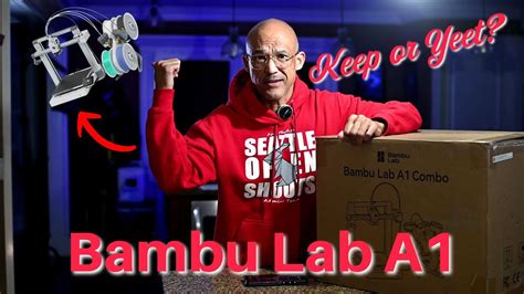 Bambu Lab A1 Unboxing Overview And Initial Thoughts Keep Or Yeet