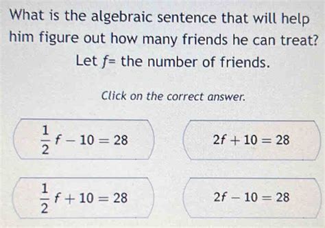 What Is The Algebraic Sentence That Will Help Him Figure Out How Many