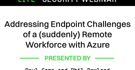 Trustedsec Addressing Endpoint Challenges Of A Suddenly Remote…