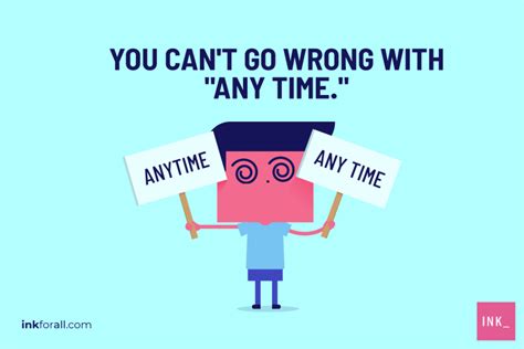 What S The Difference Between Anytime Vs Any Time Ink Blog