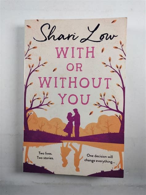 With Or Without You Shari Low Od 99 Kč Reknihy