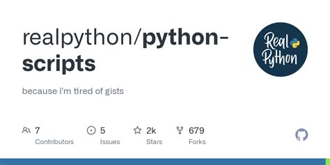 Github Realpythonpython Scripts Because Im Tired Of Gists