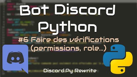 6 Créer Un Bot Discord Python Vérifications Checks Youtube
