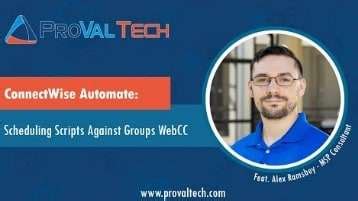 Scheduling Scripts Against Groups WebCC In ConnectWise Automate
