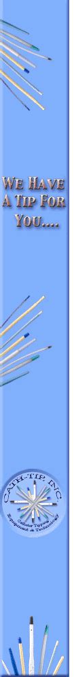 Cath Tip Inc The 1 Source For Catheter Tipping Equipment And