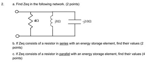 Solved A Find Zeq In The Following Network Points B Chegg Com