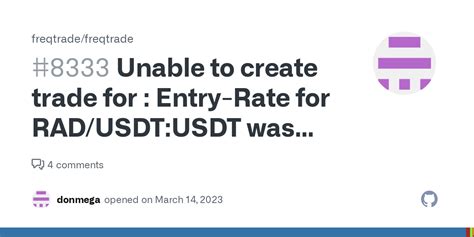 Unable To Create Trade For Entry Rate For Radusdtusdt Was Empty