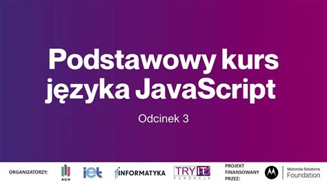podstawowy kurs języka javascript odcinek 3 fundacja try it youtube